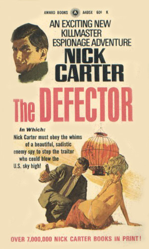 Glorious Trash: The Defector (aka Nick Carter: Killmaster #38)