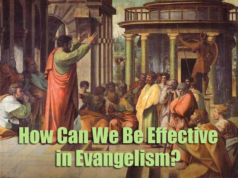 Message For Our Age: How Can We Be Effective in Evangelism?