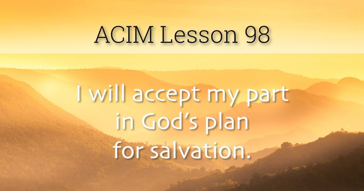 Miracle Life: ACIM Workbook Lesson 98