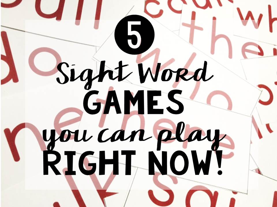 5 Sight Word Games you can Play Right NOW! | 180 Days of Reading