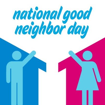 Every Day Is Special: September 28 – National Good Neighbor Day