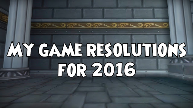 Stars of the Spiral: My Game Resolutions for 2016