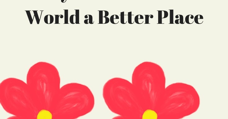 Daisy Troop Activities: How to Earn the Rose Daisy Petal-Make the World ...