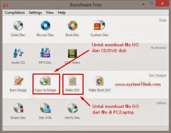 Cara Membuat File ISO dari PC Menggunakan BurnAware | System70mb