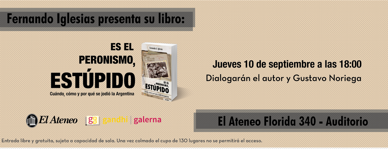 Fernando A. Iglesias: ES EL PERONISMO, ESTÚPIDO - Cuándo, cómo y por ... Fernando A. Iglesias: ES EL PERONISMO, ESTÚPIDO - Cuándo, cómo y por ...