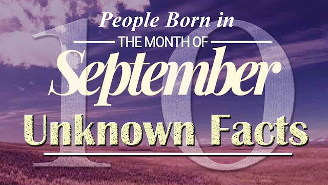 Astonishing Facts of People Born In September - FOW 24 NEWS