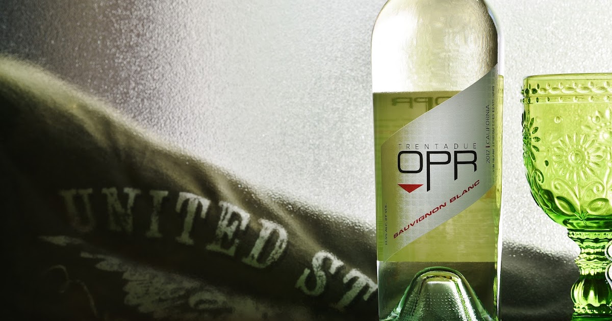 New Hampshire Wine-man: Trentadue 'OPR' 2017 Sauvignon Blanc