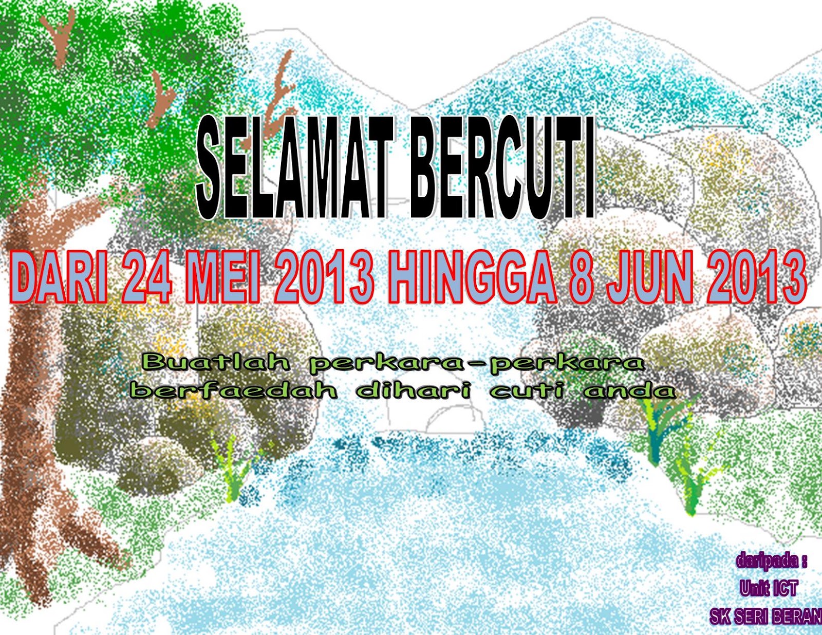 SKSB: SELAMAT BERCUTI SEKOLAH