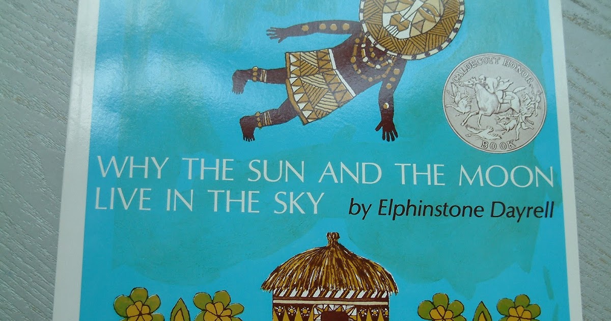 why the sun and the moon live in the sky? by Elphinstone Dayrell 非洲的傳說 ...