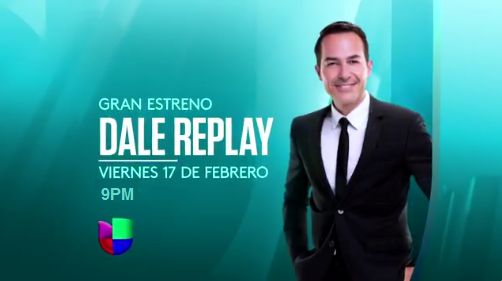 Univisión le apuesta en Estados Unidos y Puerto Rico a "Dale Replay"