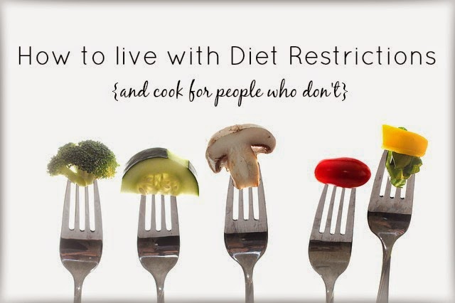 How to Live With Diet Restrictions {and cook for people who don't ...
