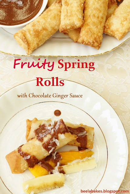 Fruity Spring Rolls (with Chocolate Ginger Sauce) | Beela Bakes