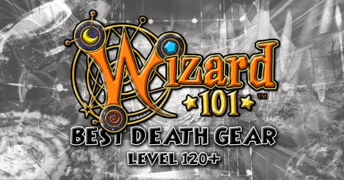 Best Death Gear (Level 120+) | Wizard101 - Swordroll's Blog | Wizard101 ...