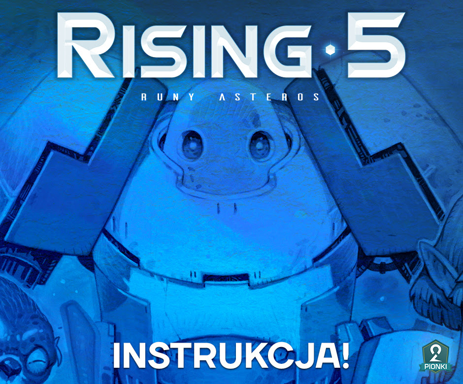 Premiera Rising 5 (2 Pionki) na Falkonie w dniach 3-5 listopada 2017r ...