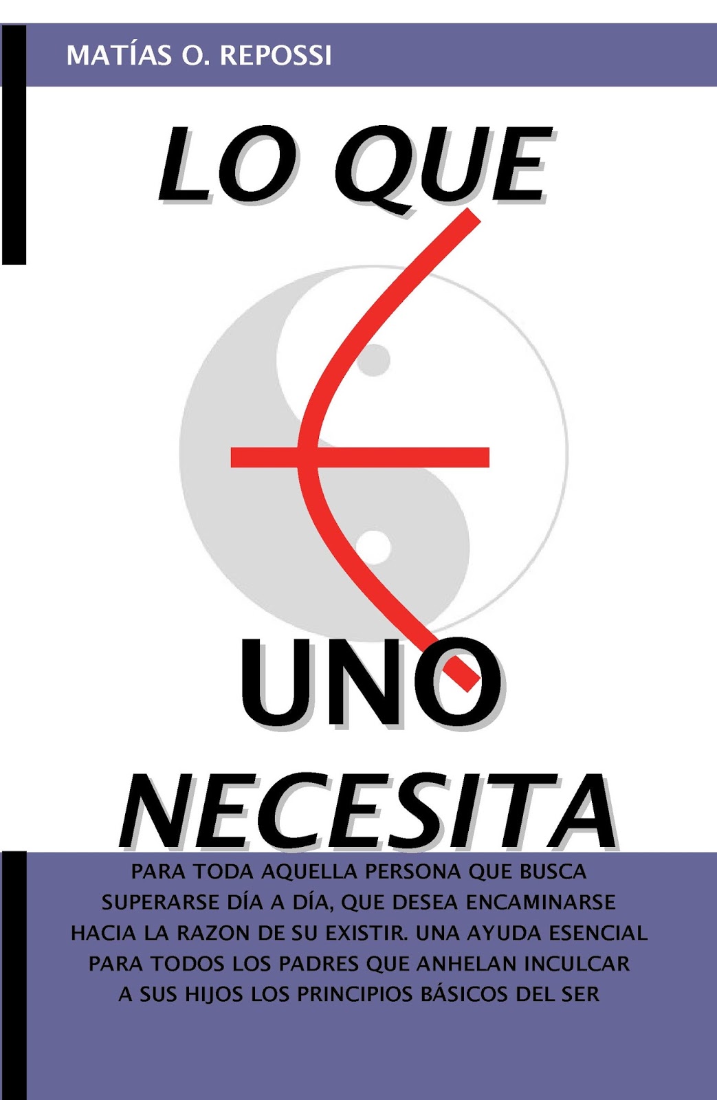 Lo que uno necesita – Matías O. Repossi | FreeLibros