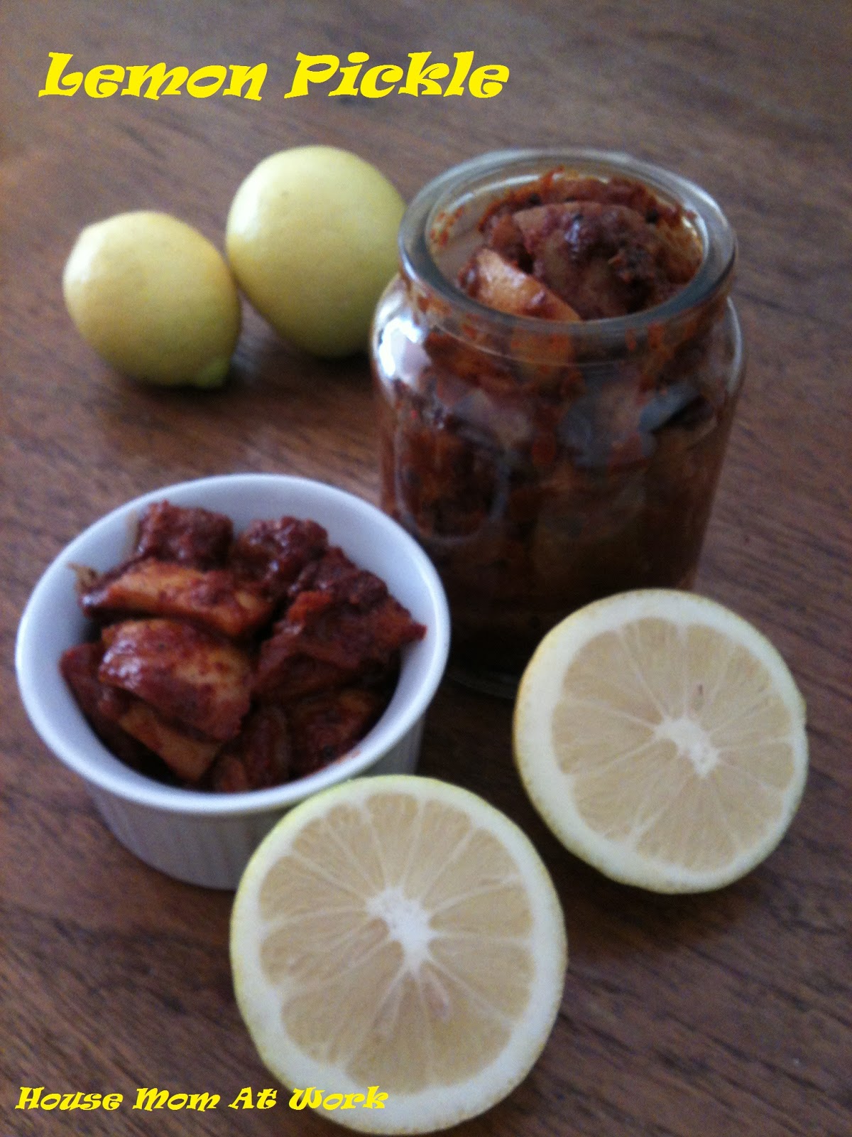House Mom At Work: Lemon Pickle / Nimma Avakaya