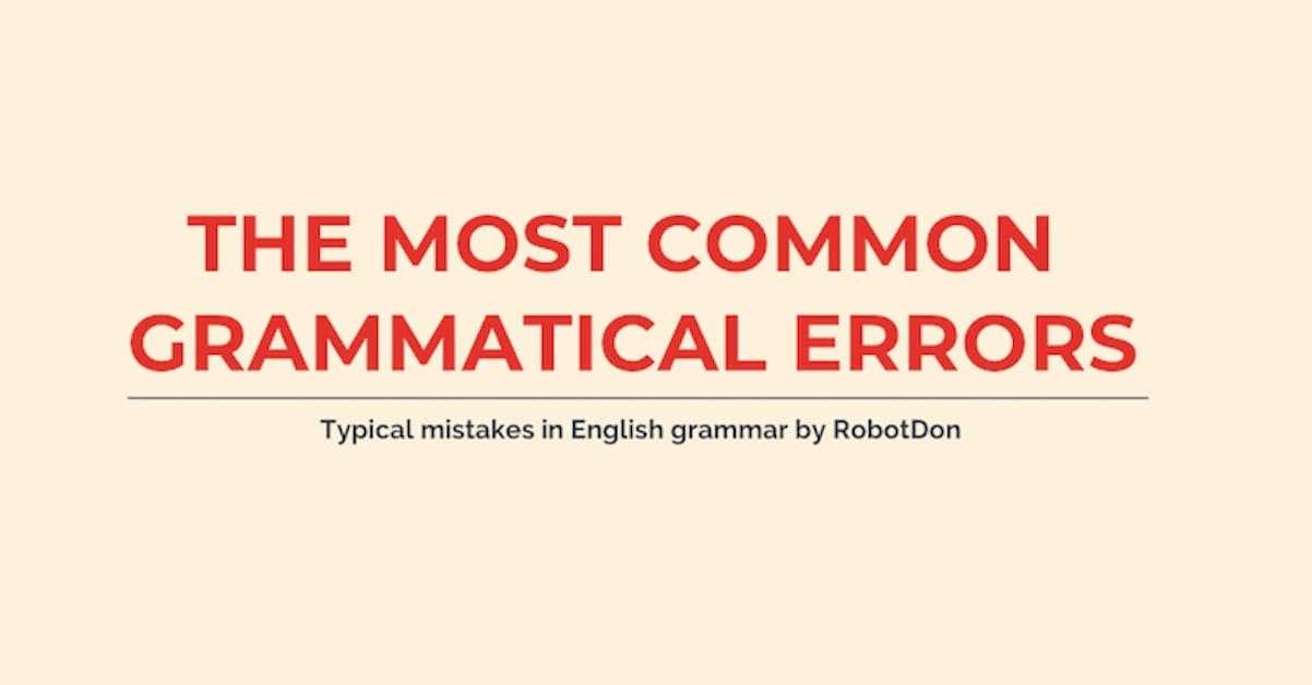 Top Common Grammatical Errors in English