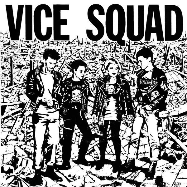 OLD, WEAK BUT ALWAYS A WANKER - THE PUNK YEARS: VICE SQUAD - Last ...