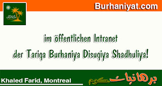 im öffentlichen Intranet der Tariqa Burhaniya Disuqiya Shadhuliya!
