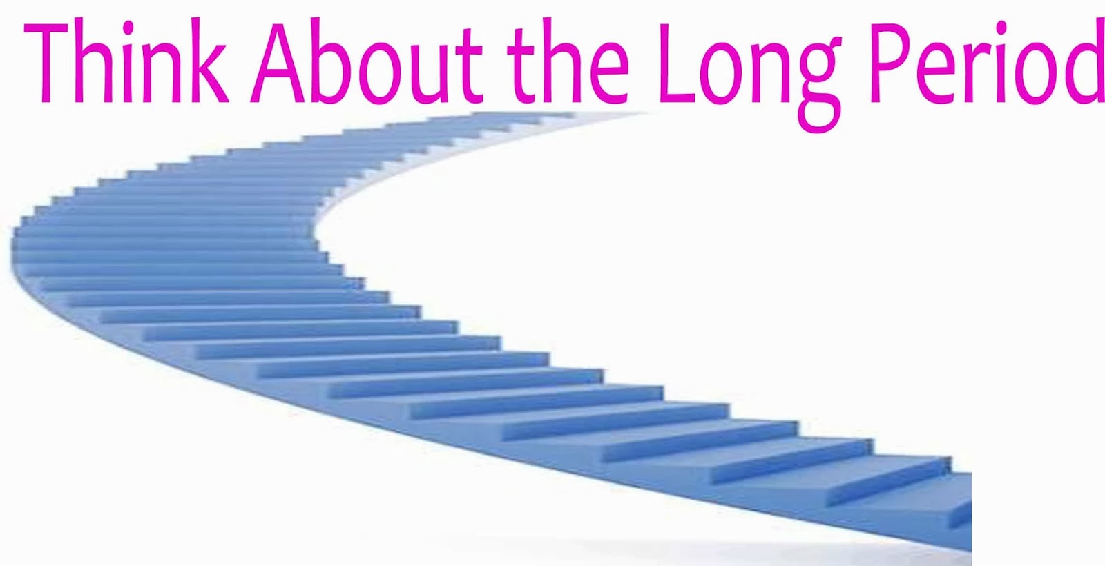 Personality Development : Think About the Long Period