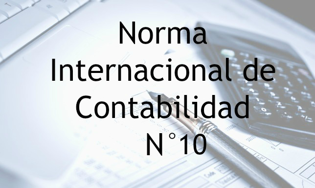 Contabilidad & Liderazgo ®: NIC N° 10 - Hechos posteriores a la fecha ...