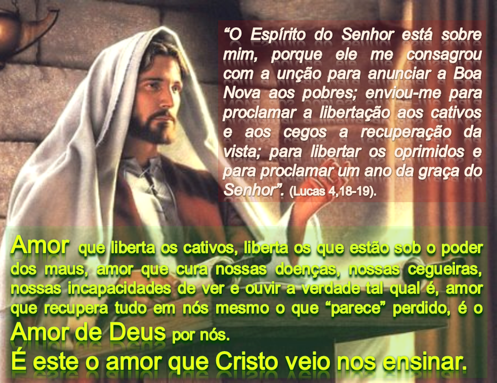 SOMOS DO BEM: O Amor de Deus - Lucas 4,18-19 (Isaias 61,1-2)