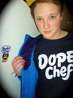 NATES TRUE STYLE.: Dope Chef