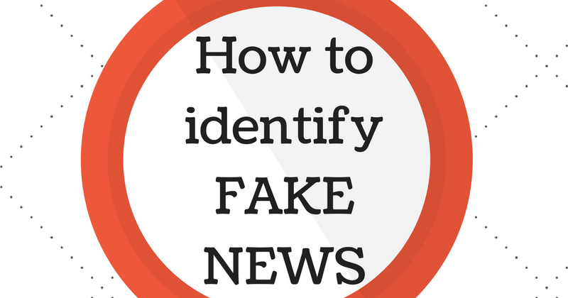 How to identify FAKE NEWS - Infographic
