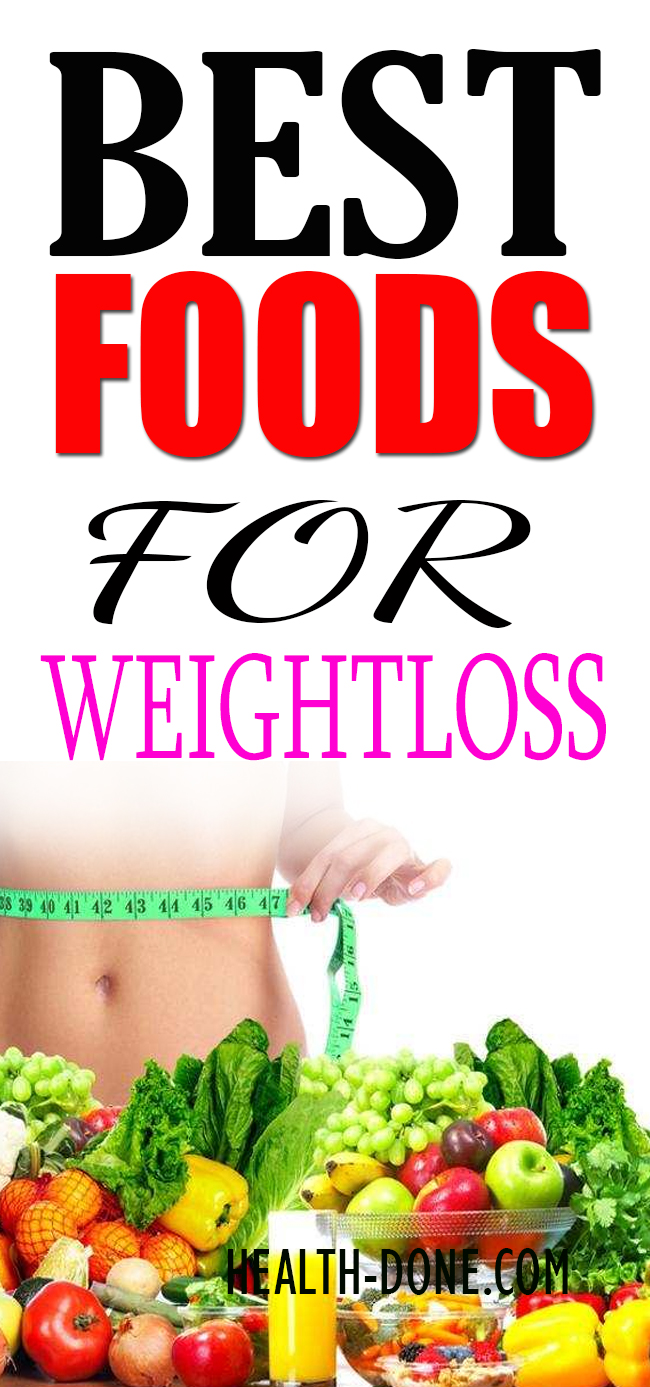 Best Foods To Eat For Weight Loss