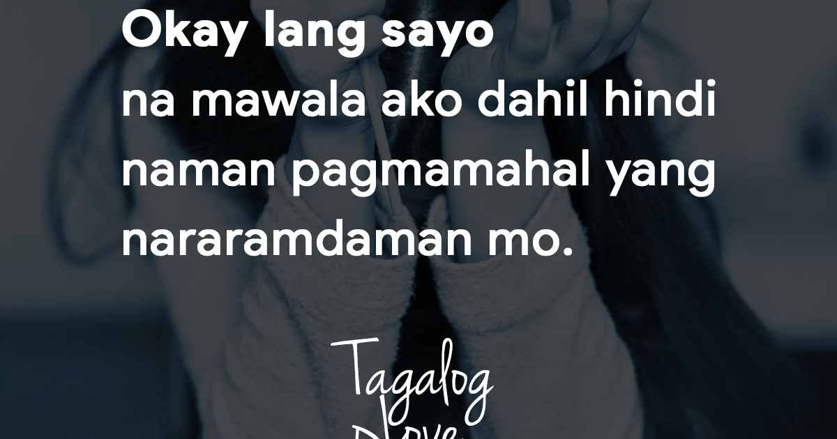 Okay lang sayo - Tagalog Love Quotes