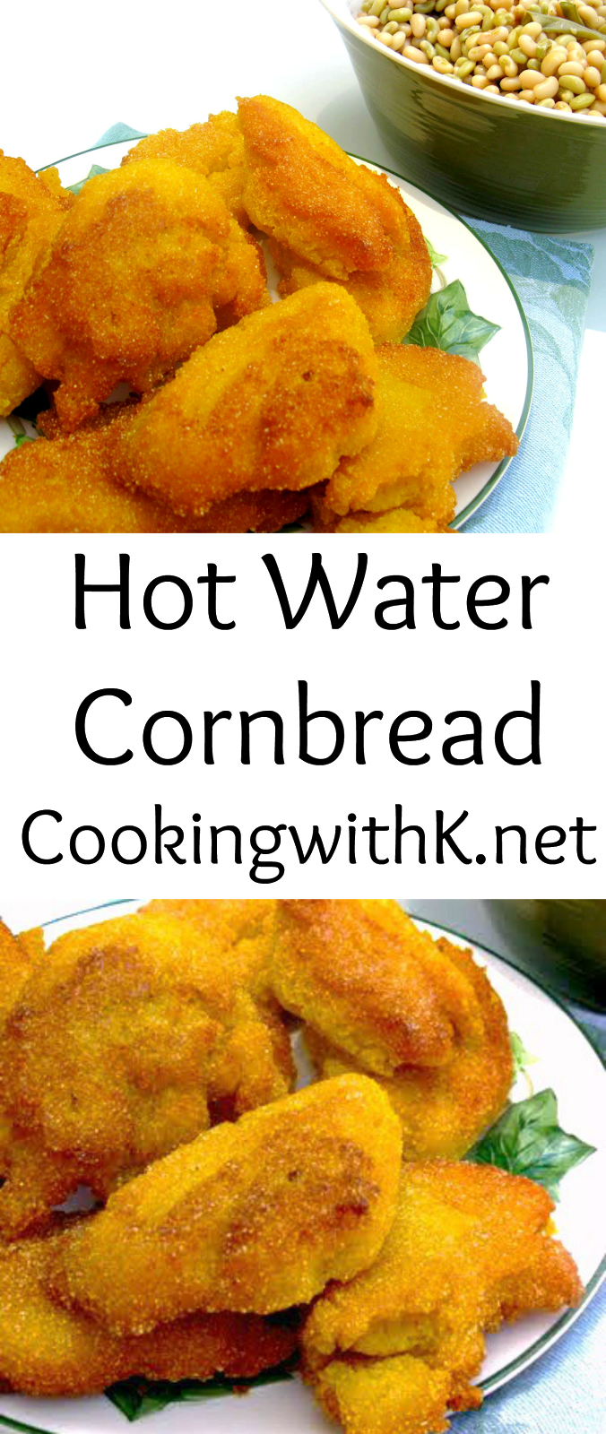 Old Fashioned Hot Water Cornbread Old Fashioned Hot Water Cornbread