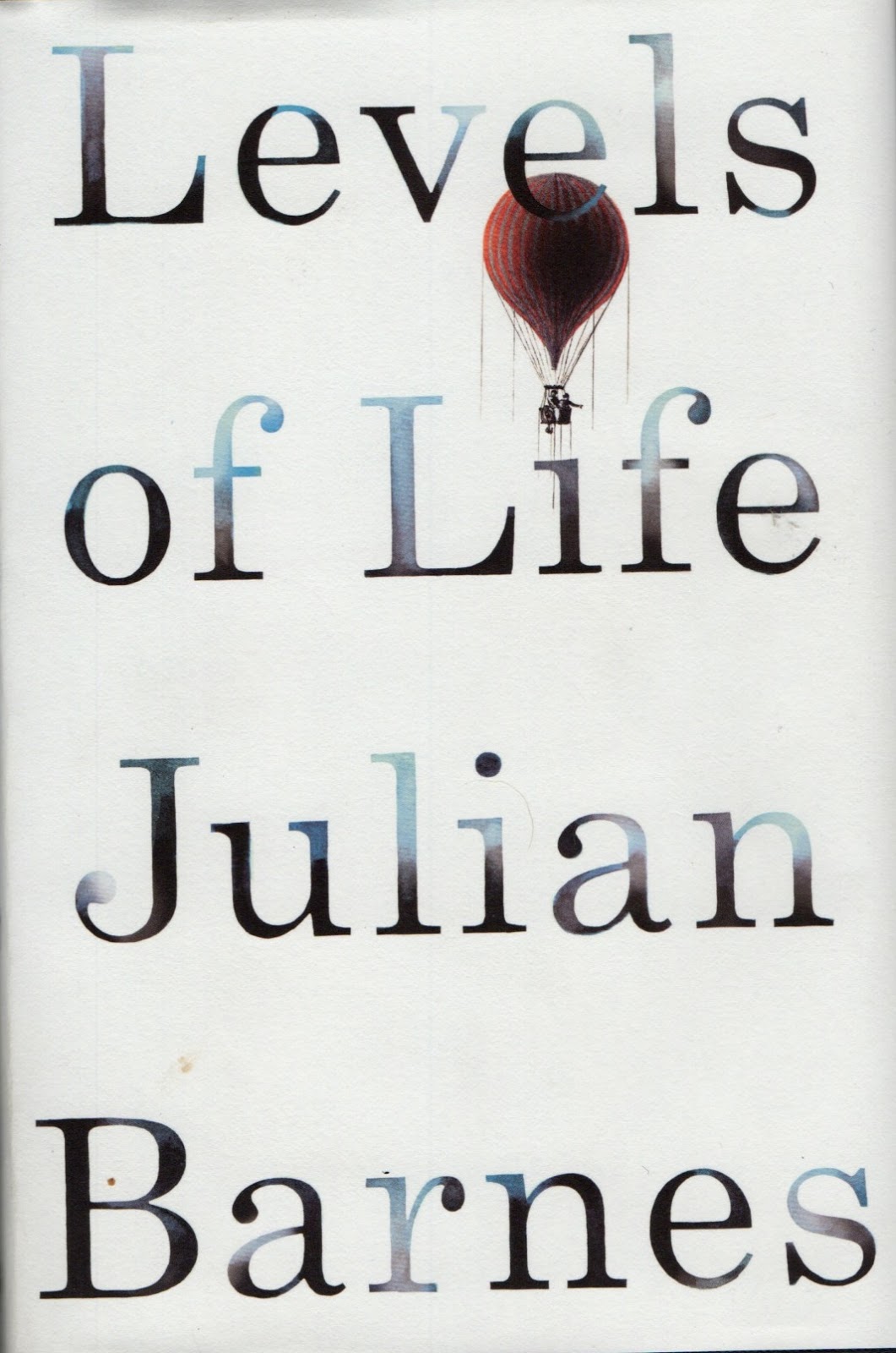 Pixelled Wheels World of Books: Review: 'Levels of LIfe' by Julian Barnes