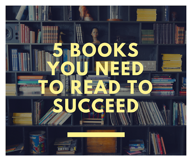 5 Books You Need to Read to Succeed