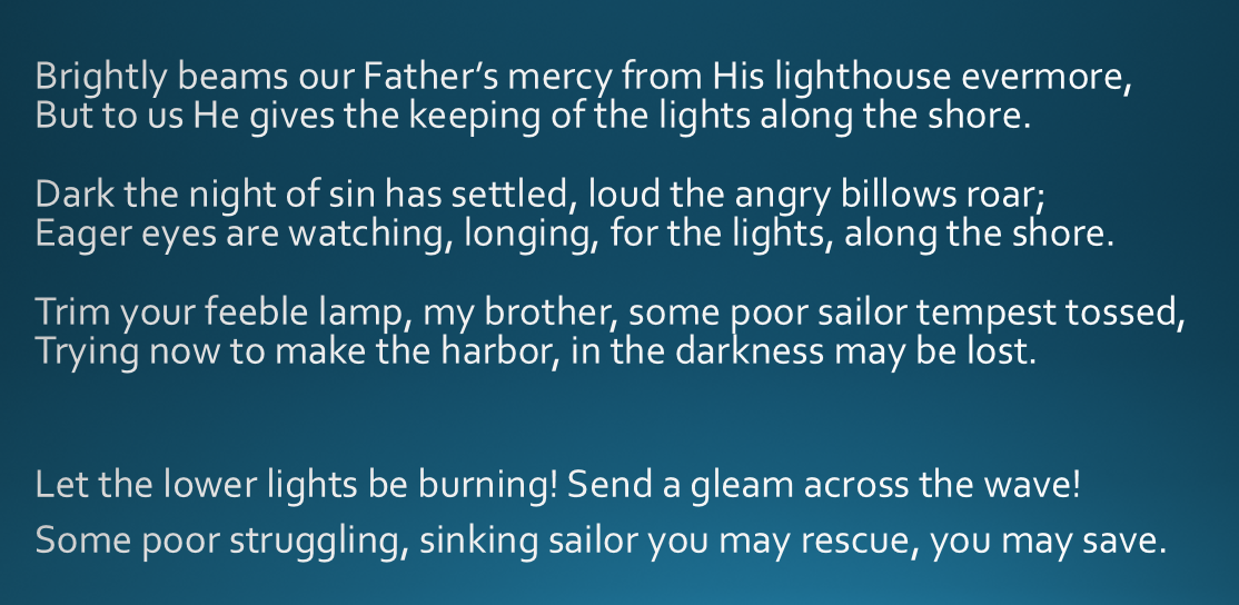 Let the lower lights be burning - The Lower Light