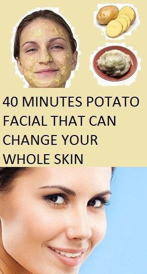 40 MINUTES POTATO FACIAL THAT CAN CHANGE YOUR WHOLE SKIN ...