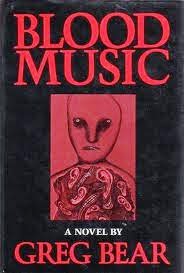 Speculiction...: Review of Blood Music by Greg Bear