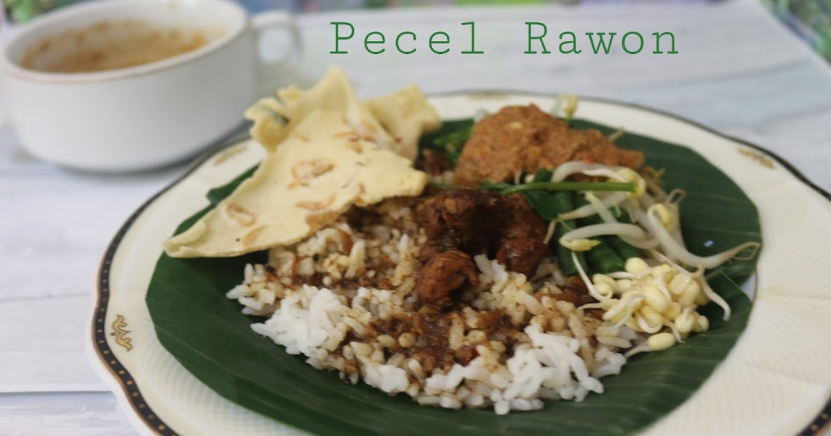 Sego Pecel Rawon