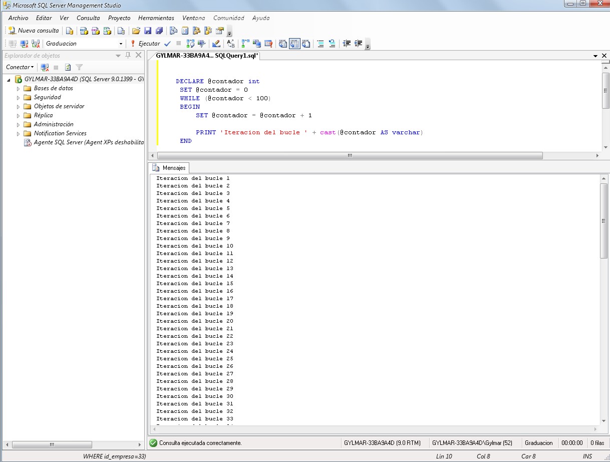 Vacil Mio y Bayuncadas: Bucle While en Transact SQL