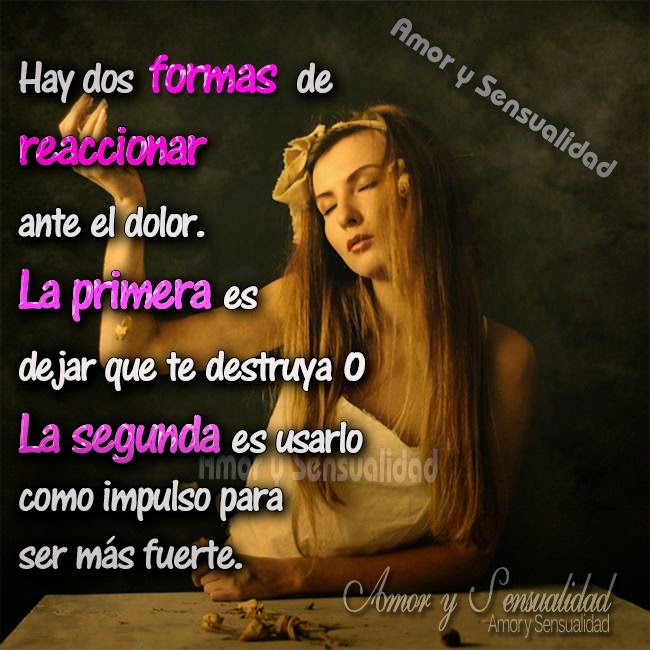 Solo hay dos formas de reaccionar