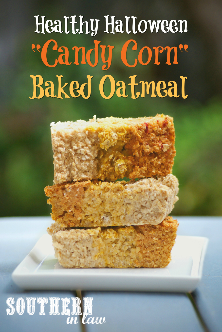 Southern In Law: Recipe: Healthy Halloween Candy Corn Baked Oatmeal