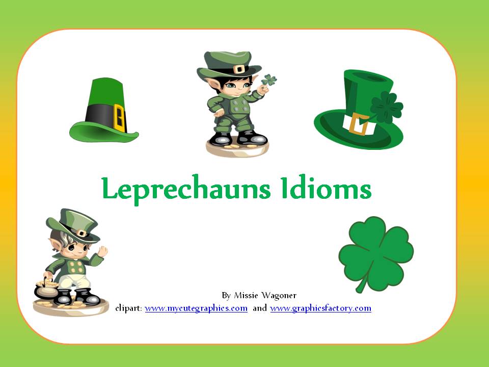 A Speechie's World: Leprechaun's Idioms