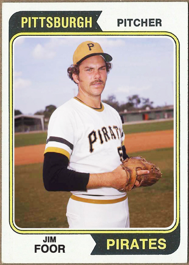 WHEN TOPPS HAD (BASE)BALLS!: NOT REALLY MISSING IN ACTION- 1974 JIM FOOR