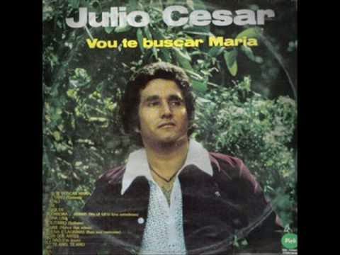 Por Onde Canta: Júlio César