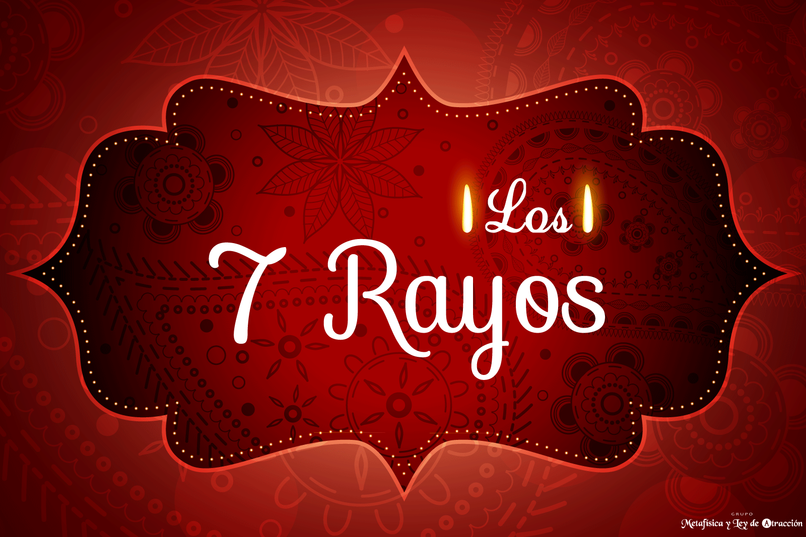 Los 7 Rayos - Es Ley de Atracción