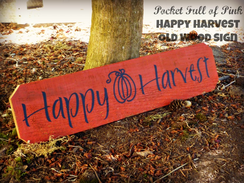Pocket Full of Pink: DIY Happy Harvest Old Wood Sign