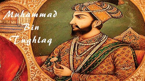 In-depth Analysis Of Mohammed Bin Tughluq's Reign | atelier-yuwa.ciao.jp