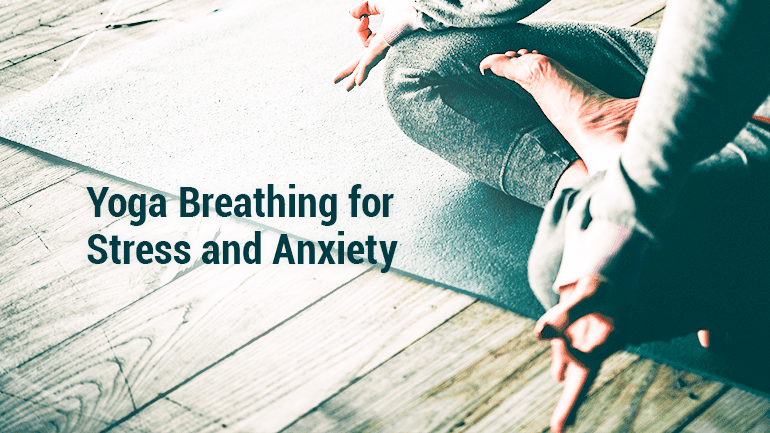 Learn How Yoga & Ayurveda Can Soothe Anxiety