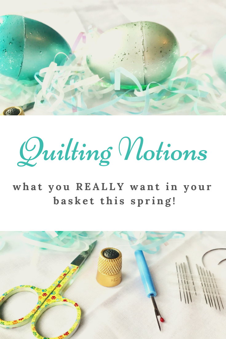 Quilting Notions - what every quilter REALLY wants in their basket this ...