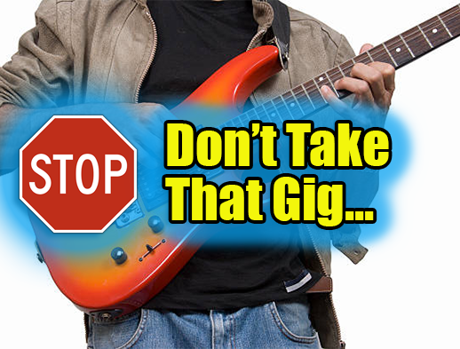 **STOP** Don't Take That Gig! (4 Warning Signs)... | Creative Guitar Studio