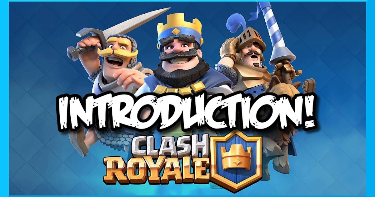 CLASH ROYALE INTRODUCTION | GAMING WITH ROY